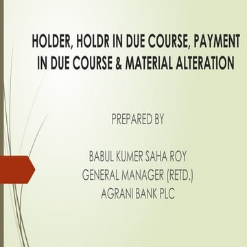 holder, holder in due course, payment in due course and material ...