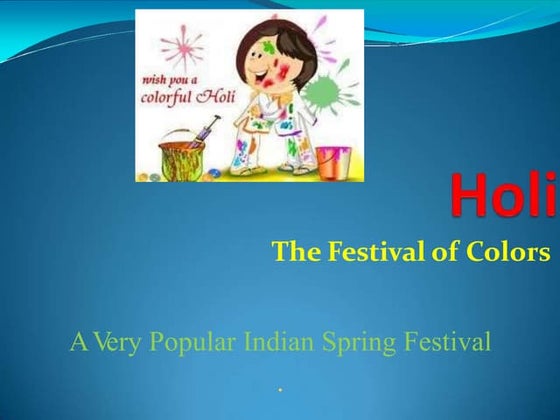Holi - Festivals of colors | PPT