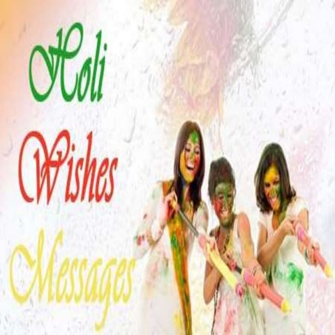 Happy Holi Wishes Messages | PPTX