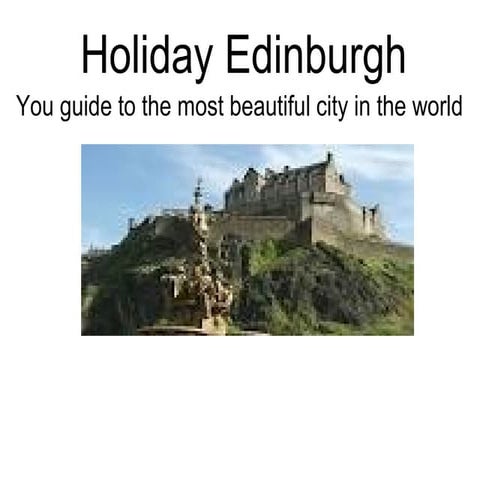 Holiday edinburgh | PPT