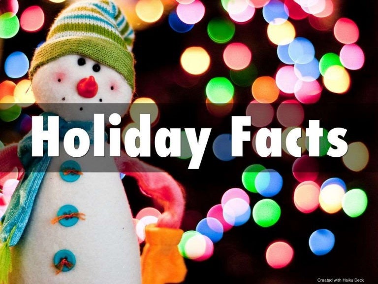 Holiday Facts And Trivia holiday-facts-and-trivia