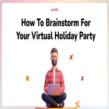 How To Brainstorm For Your Virtual Holiday Party | PPT