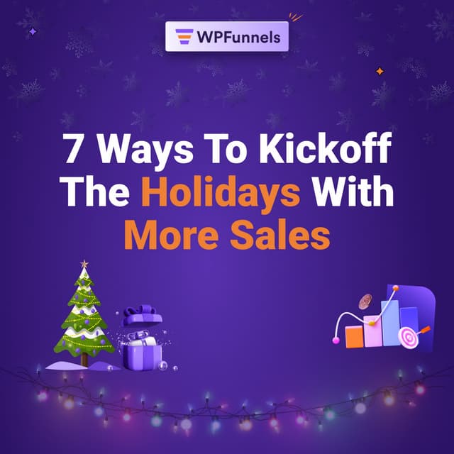 7 Ways To Kickoff The Holidays With More Sales | PPTX