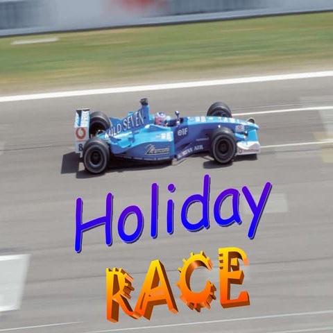 Holiday race | PPT