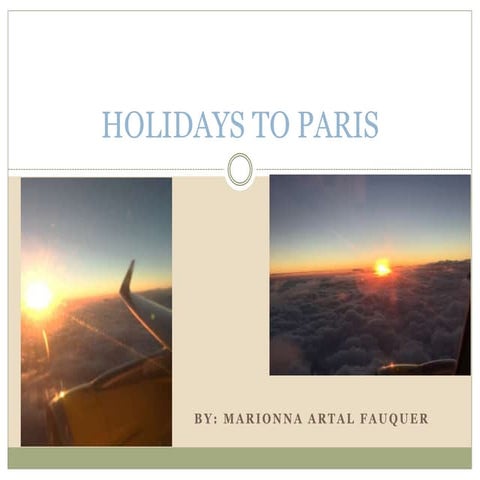 Holidays to paris | PPTX | National & Civic Holidays | Holidays