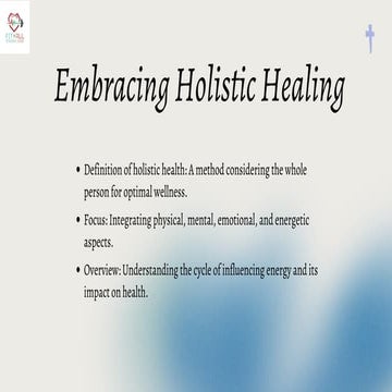 Holistic Healing Integrating Energy for Optimal Wellness | PPT