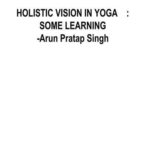 Holistic vision in yoga | PPT