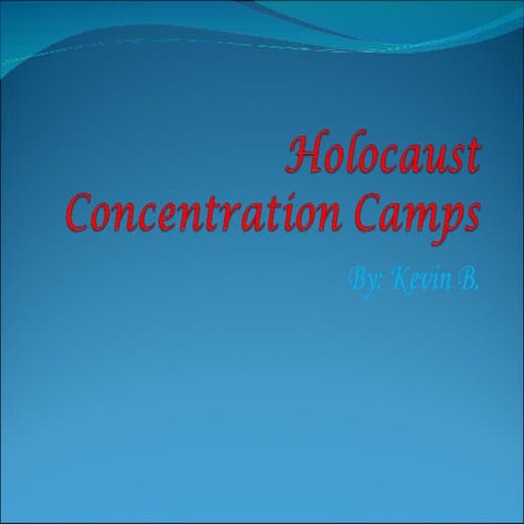 Holocaust Concentration Camps | PPT