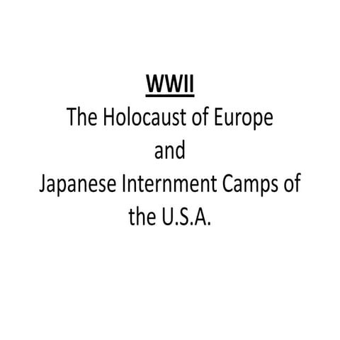 Holocaust and Japanese Interment Camps | PPTX