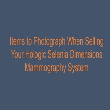 How to Sell Your Hologic Dimensions Mammography System | PPT