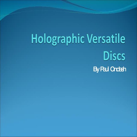 Holographic versatile discs powerpoint | PPT