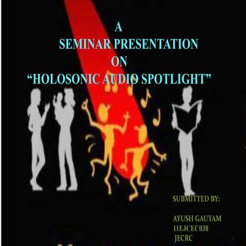 Holosonic audio spot light seminar ppt | PPTX