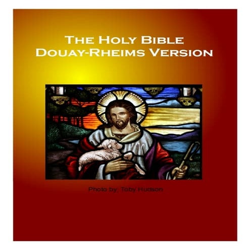 Holy Bible Douay- Rheims Version | PDF