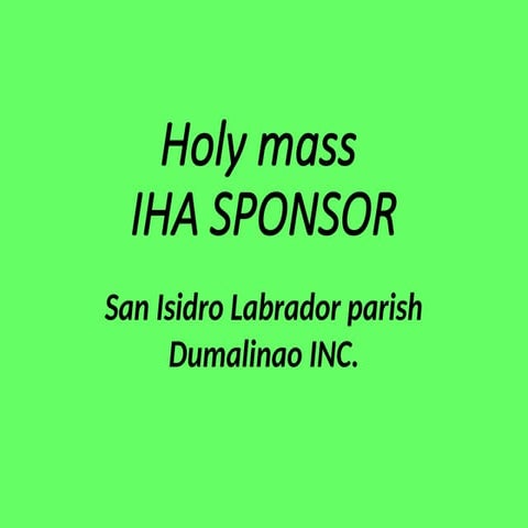Holy mass sponsor of IHA.pptx immaculate | PPT