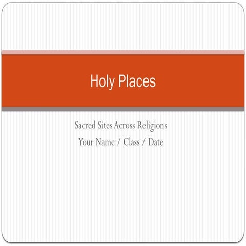 Holy_Places_Presentation Holy_Places--- | PPTX