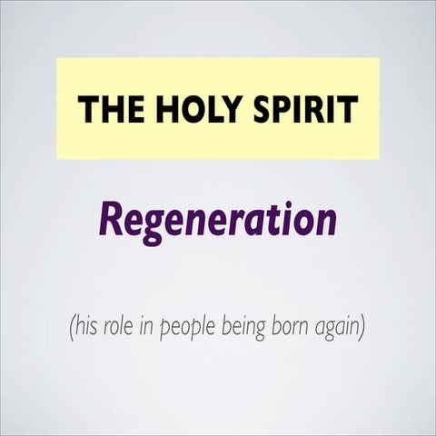 Regeneration Of The Holy Spirit