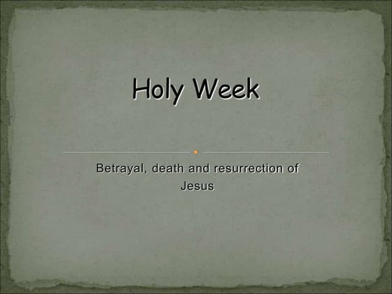 Holy Week PPT Explained.pptx | National & Civic Holidays | Holidays