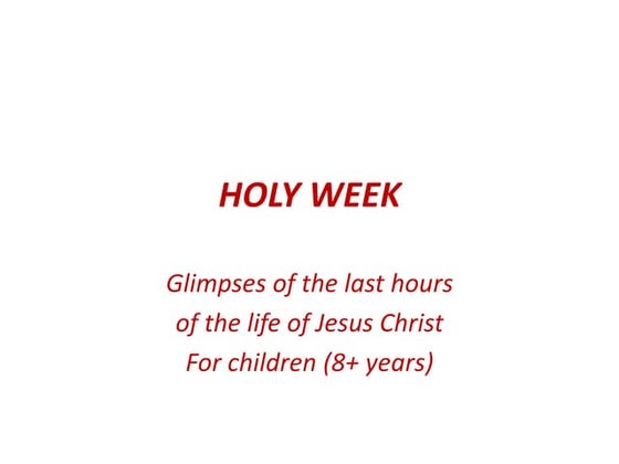 Holy Week Powerpoint Year 4 | PPT