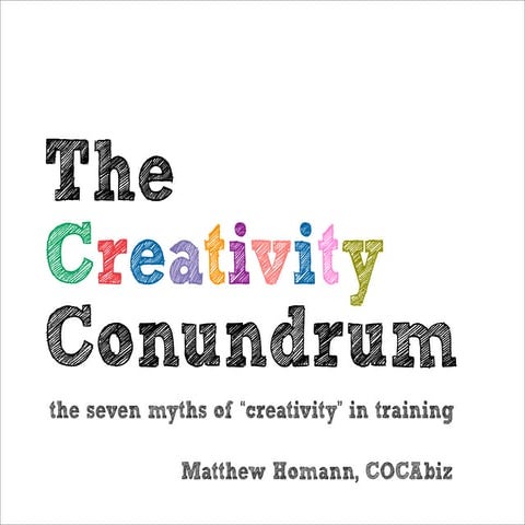 The Creativity Conundrum: The Seven Myths of Creativity Training | PDF