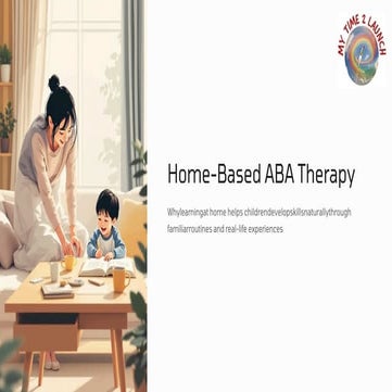 Why home based ABA therapy helps children learn skills naturally at ...