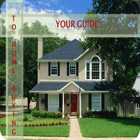 Your Home Buying Guide | PPT | Real Estate Industry | Industries