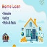 Home loan-overview,-advice,-myths-&-facts | PPTX