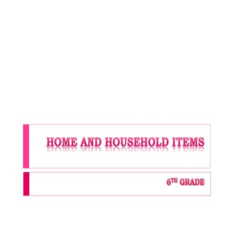 Home and household items | PPTX
