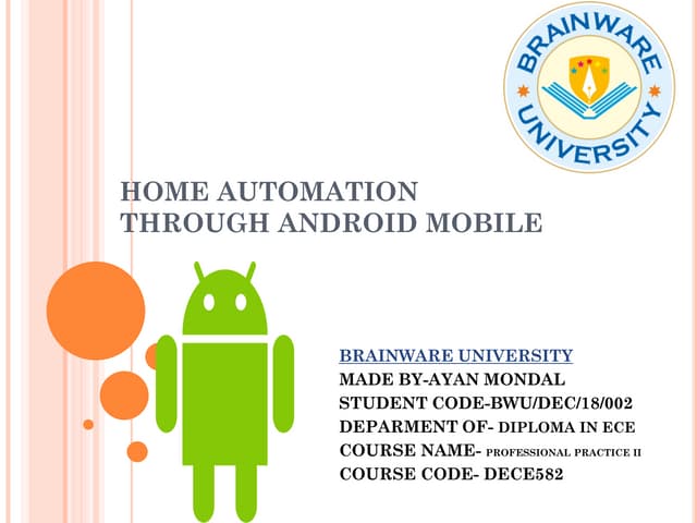 Home automation using android mobiles | PPTX