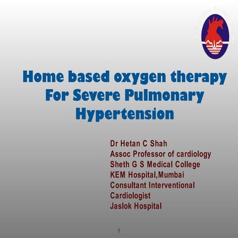 Home based oxygen therapy for severe pulmonary hypertension | PPT