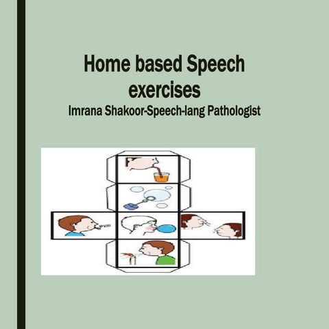 home based speech exercise for speech delayed children | PPTX