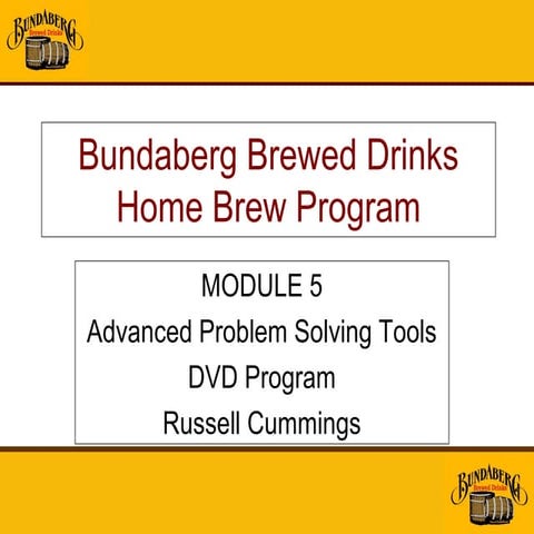 Home brew module 5 - advanced problem solving | PPT