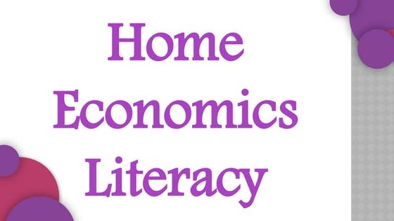 Introduction to Home Economics Literacy | PPTX | Education