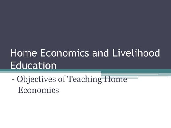 Introduction to Home Economics Literacy | PPTX | Education