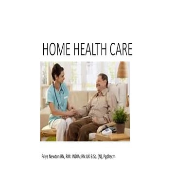Home health care v1 [autosaved] | PPTX | Diseases and Conditions ...