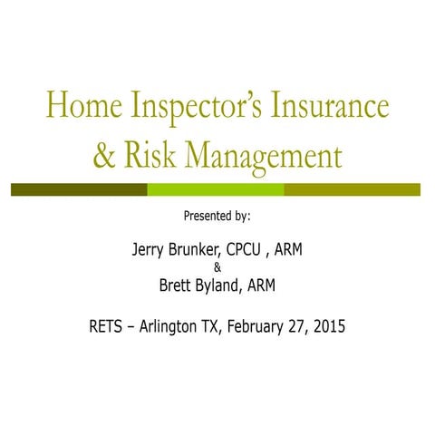 RETS Presentation - Home Inspector's Insurance & Risk Management | PPT