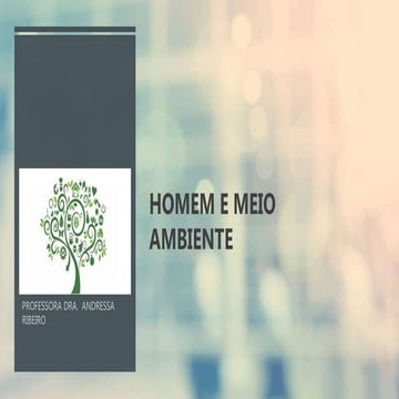 Homem e o meio ambiente | PPTX