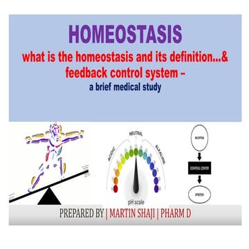 Homeostasis| feedback control system - a brief medical study | PPT