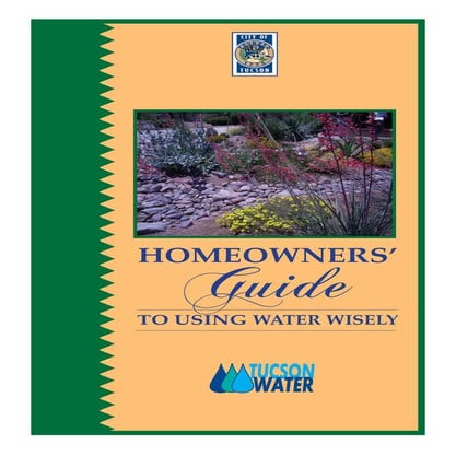Homeowner’s Guide to Using Water Wisely - Tucson, Arizona | PDF