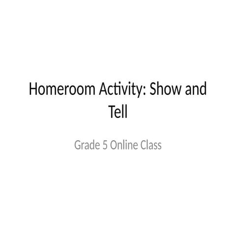 Homeroom_Activity_Show_and_Tell.....pptx