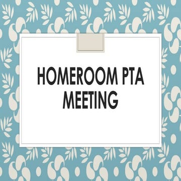 Homeroom PTA MEETING.pptx HSADJBBBBBBBBB | PPTX