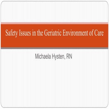 2015: Safety Issues in the Geriatric Environment of Care-Hysten | PPTX