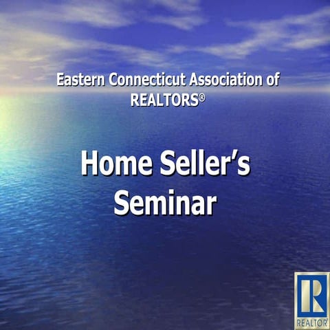 Home Sellers Seminar - 4/2/11 | PPT