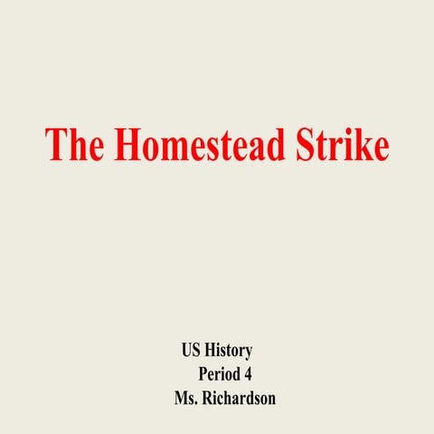 The Homestead Strike | PPT