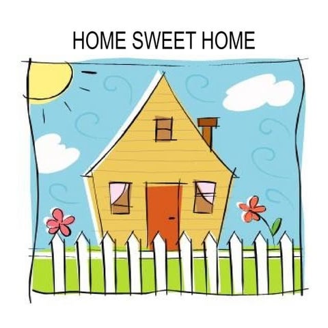 Home sweet home | PPT