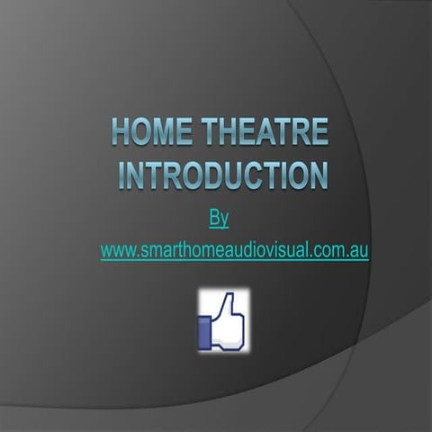 Home theatre introduction | PPTX