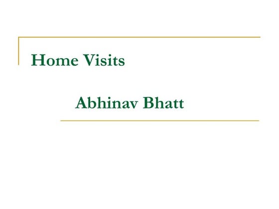 Home visit concept, purpose, principles, role of community health nurse ...