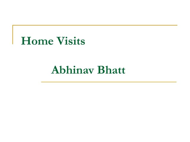 Home visit concept, purpose, principles, role of community health nurse ...