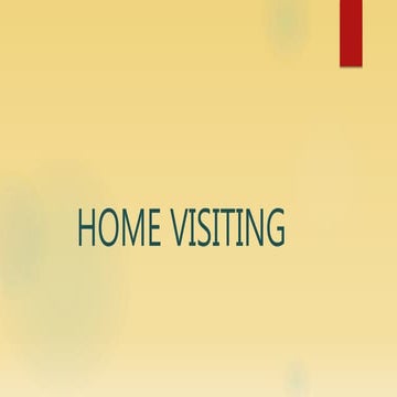 Home visit concept, purpose, principles, role of community health nurse in home visit | PPTX