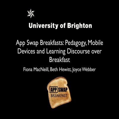 UCISA Case Study Slides: App Swap Breakfasts: Pedagogy, Mobile Devices ...