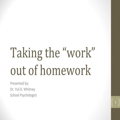 Taking the “work” out of homework | PPT